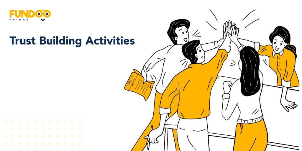Top Trust Building Activities to Try With Your Team - Fundoo Friday